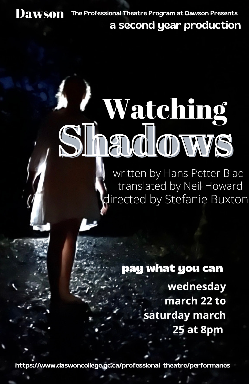 Watching Shadows – Professional Theatre (Acting)